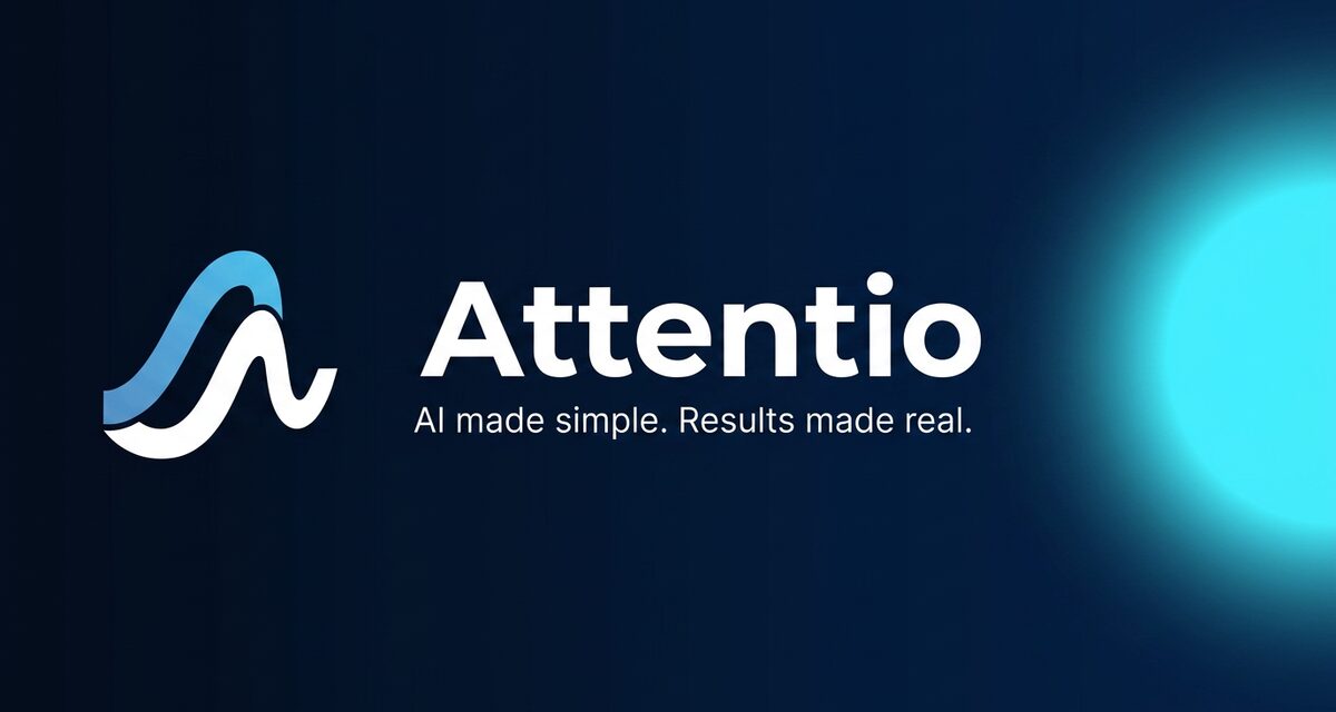 Attentio | AI made simple. Results made real.